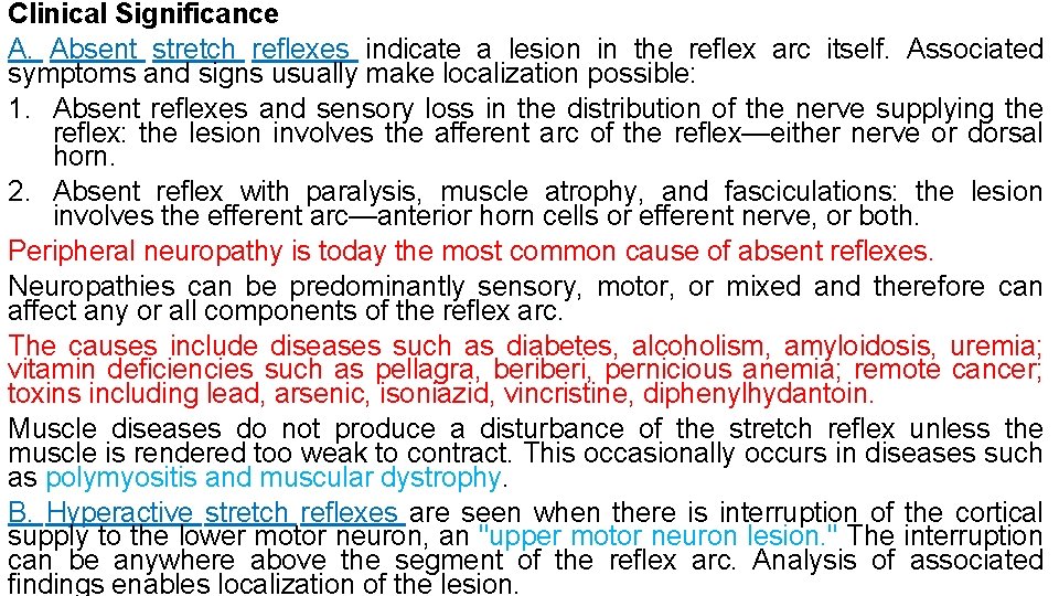 Reflexes Examination Deep Tendon Reflexes Hyporeflexia is an