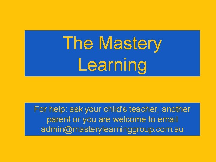 The Mastery Learning Folder Process For help ask