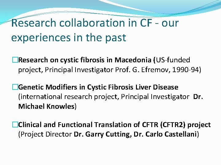 Research collaboration in CF Center for Cystic Fibrosis