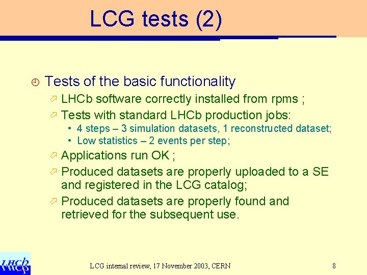 LHCb first tests of the LCG1 A Tsaregorodtsev