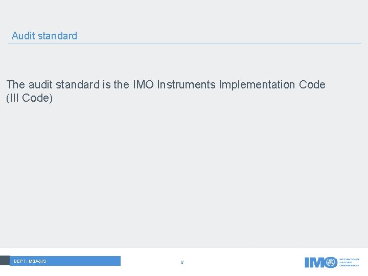 IMO MEMBER STATE AUDIT SCHEME WORKSHOP FOR MARITIME