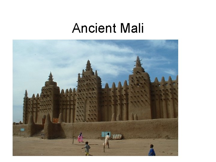 West African Kingdoms The examples of Ghana and