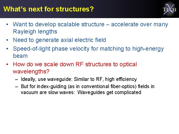 Laserstructure accelerators B Cowan M C Lin B
