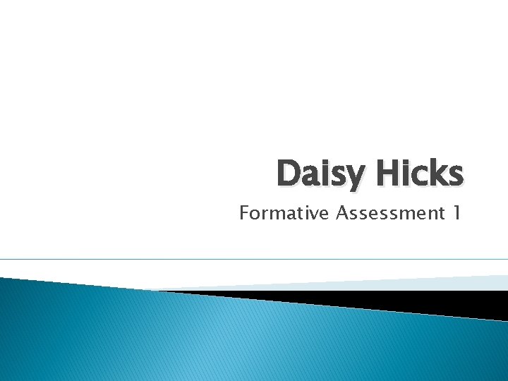Daisy Hicks Formative Assessment 1 A Full Plate
