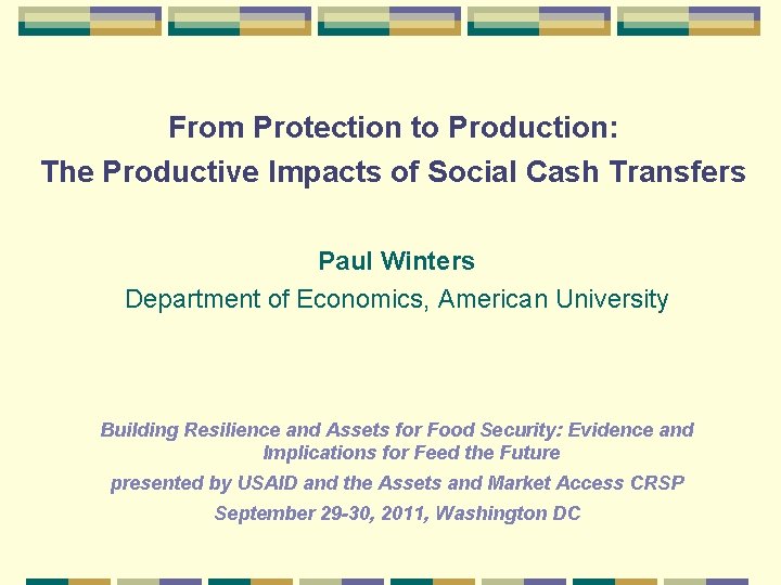 From Protection to Production The Productive Impacts of