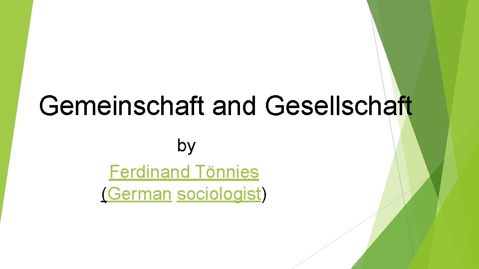 Gemeinschaft and Gesellschaft by Ferdinand Tnnies German sociologist