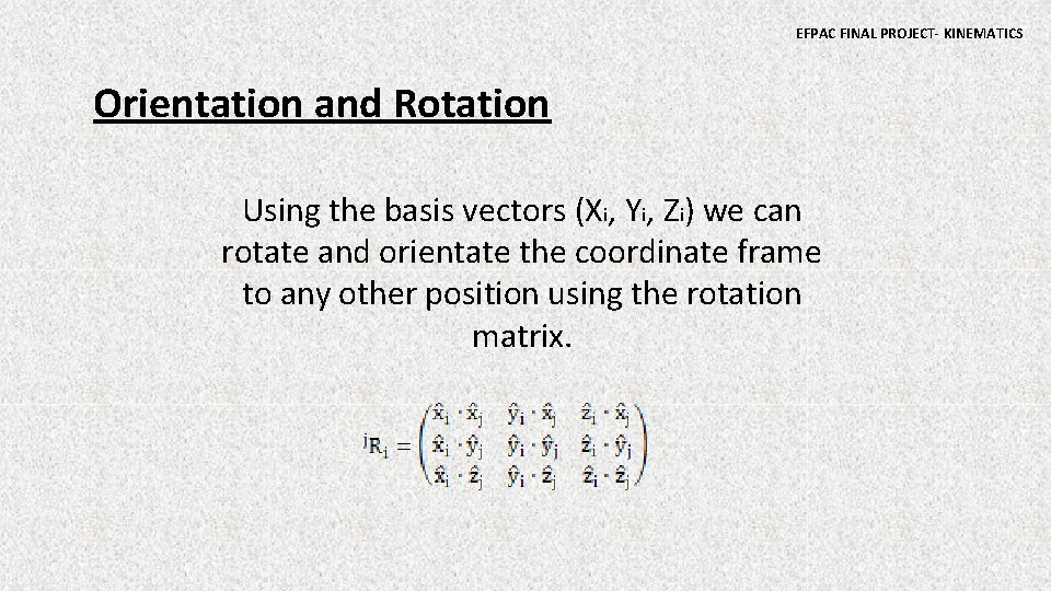 Robot Kinematics EFPAC FINAL PROJECT KINEMATICS Overview Robot