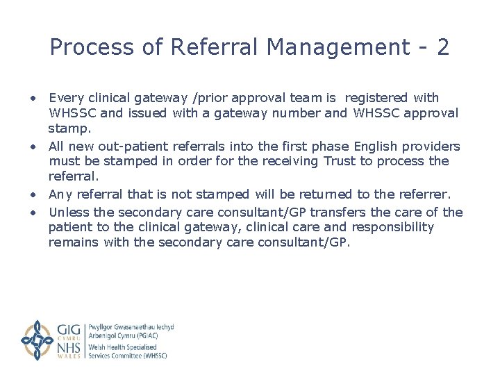 WHSSC REFERRAL MANAGEMENT Guidance Aims and objectives of