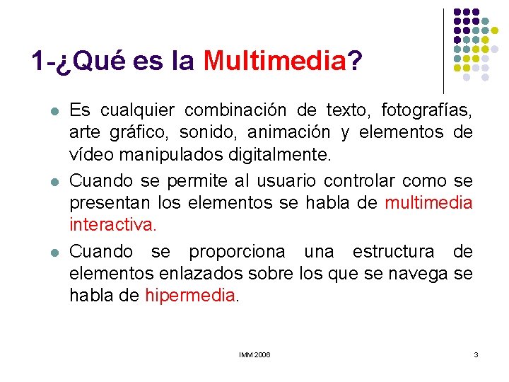 El proceso de creacin multimedia Bibliografa l Multimedia