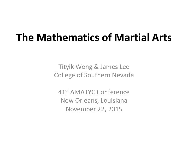 The Mathematics of Martial Arts Tityik Wong James