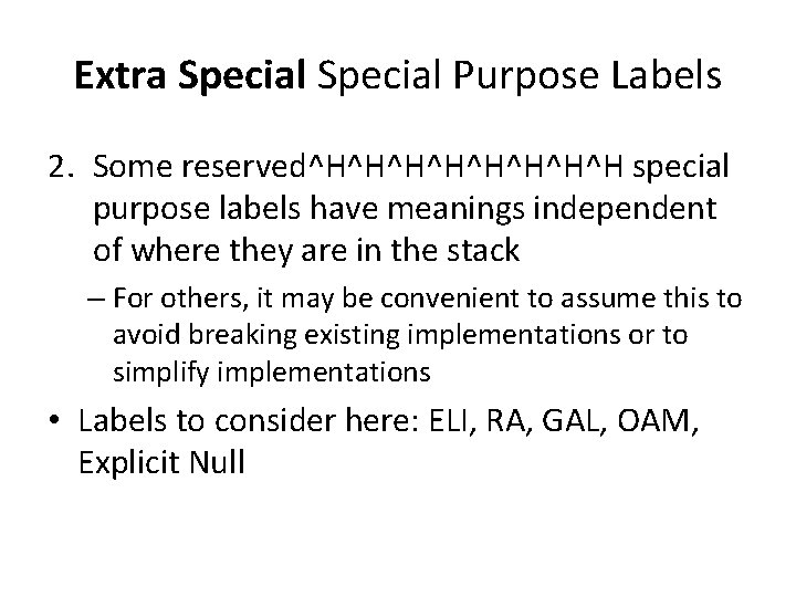 MPLS Special Purpose Labels draftkompellamplsspecialpurposelabels01 Loa ...