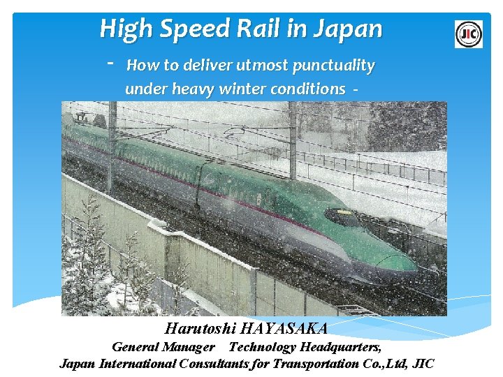 High Speed Rail in Japan How to deliver