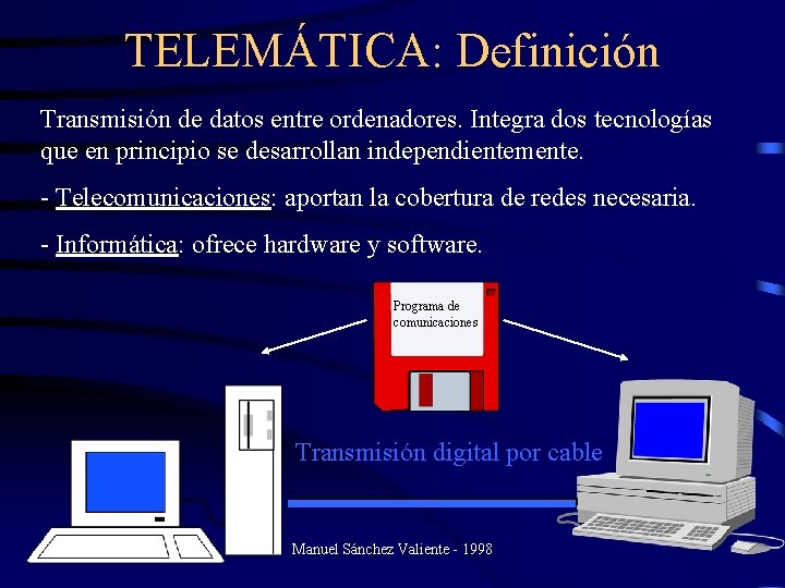 INTRODUCCIN FUNDAMENTOS DE TELEMTICA LA RED INTERNET Funcionamiento