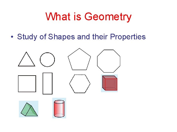 Geometry What is Geometry What geometry did you