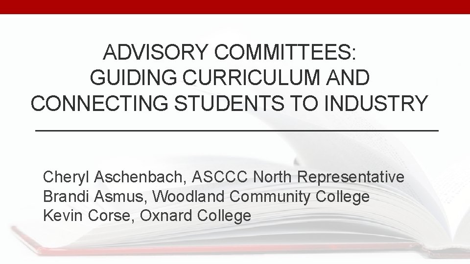 ADVISORY COMMITTEES GUIDING CURRICULUM AND CONNECTING STUDENTS TO