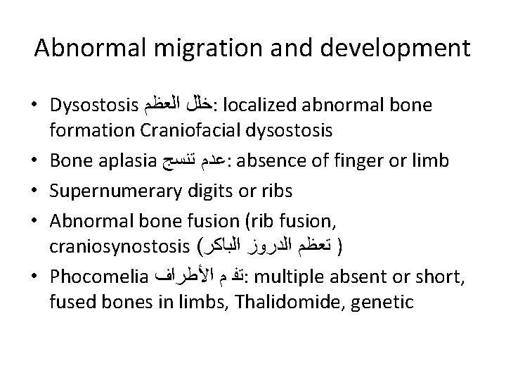 Congenital Bone diseases Range from localized malformation to
