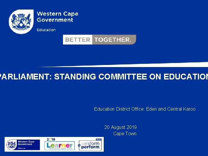 PARLIAMENT STANDING COMMITTEE ON EDUCATION Education District Office