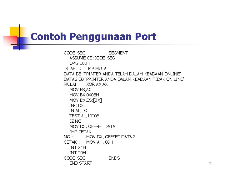 Mata Kuliah Bahasa Rakitan Materi ke6 Pengaksesan Port