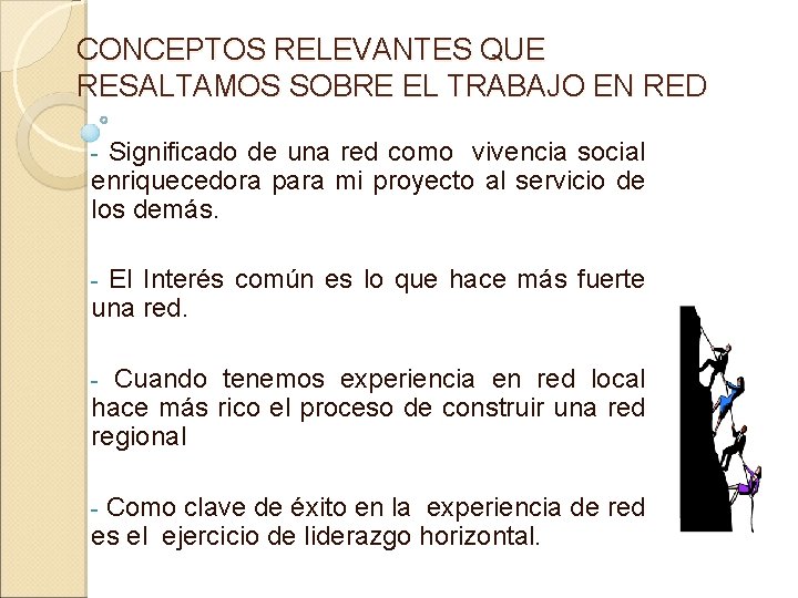 CONCEPTOS RELEVANTES QUE RESALTAMOS SOBRE EL TRABAJO EN