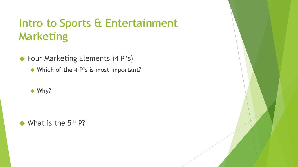 Marketing Intro to Sports Entertainment Marketing What comes