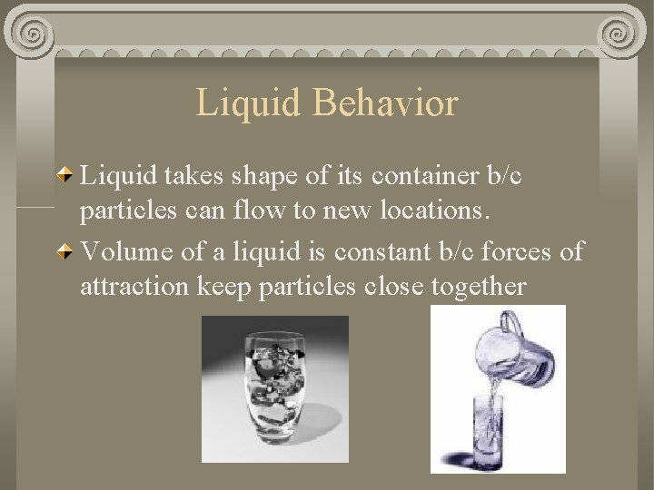 States of Matter Chapter 3 3 common states