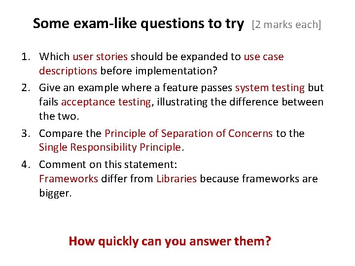 Some examlike questions to try 2 marks each