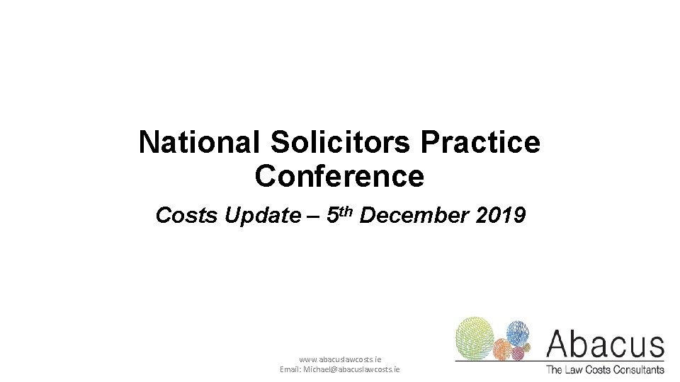 National Solicitors Practice Conference Costs Update 5 th