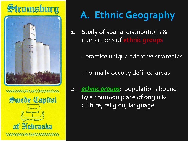 A Ethnic Geography 1 Study of spatial distributions