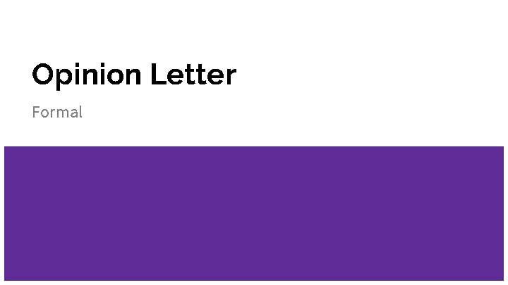 Opinion Letter Formal The Format Introduction Paragraph 1