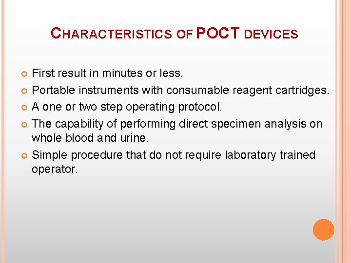 POINT OF CARE TESTING Lecture 6 DEFINITION Medical