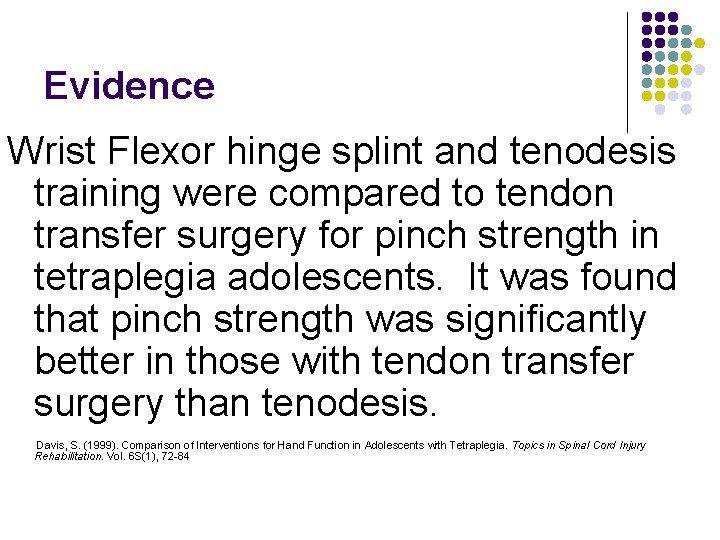SCI and Tenodesis Splint October 10 2006 Dashia