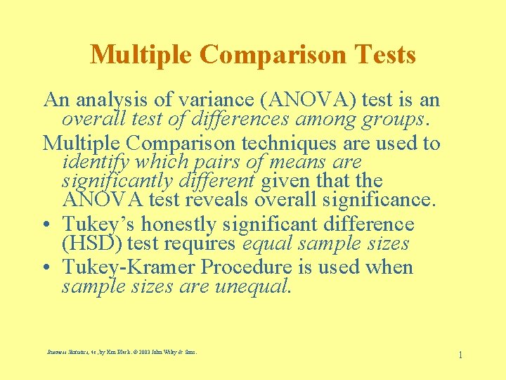 Multiple Comparison Tests An analysis of variance ANOVA