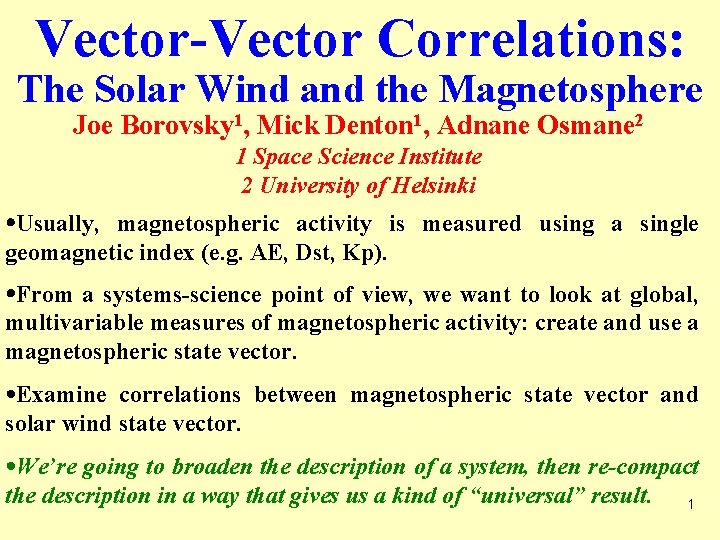 VectorVector Correlations The Solar Wind and the Magnetosphere