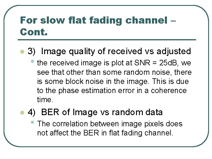 Performance analysis of channel estimation and adaptive equalization
