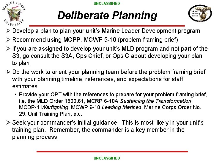 UNCLASSIFIED Marine Leader Development MLD Establishing a Unit