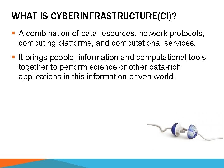 GEOSPATIAL CYBERINFRASTRUCTURE WHAT IS CYBERINFRASTRUCTURECI A ...