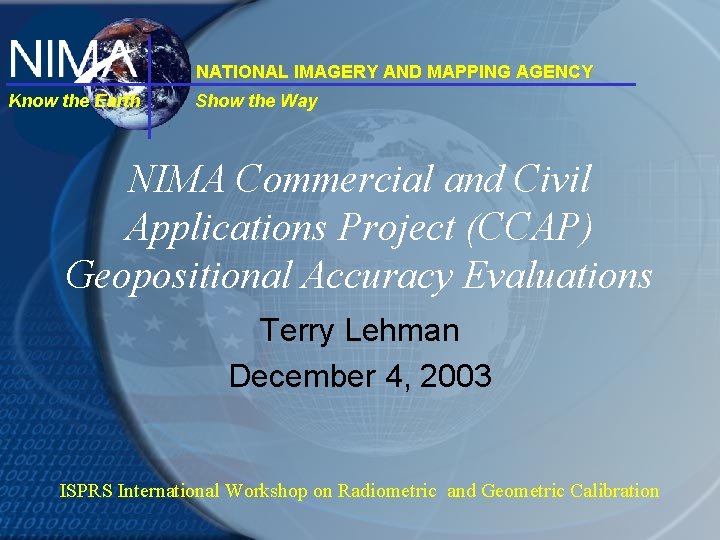 NATIONAL IMAGERY AND MAPPING AGENCY Know the Earth