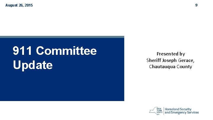 State Interoperable Emergency Communication Board Meeting August 26