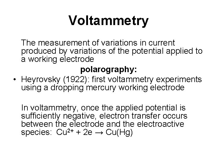 Electroanalytical chemistry Potentiometry Voltammetry and Polarography ...
