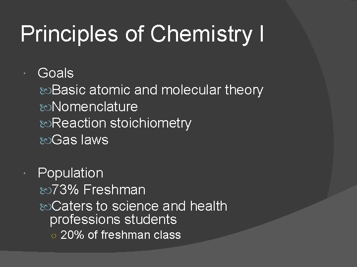 REDESIGN PRINCIPLES OF CHEMISTRY I CHEMISTRY 111 University