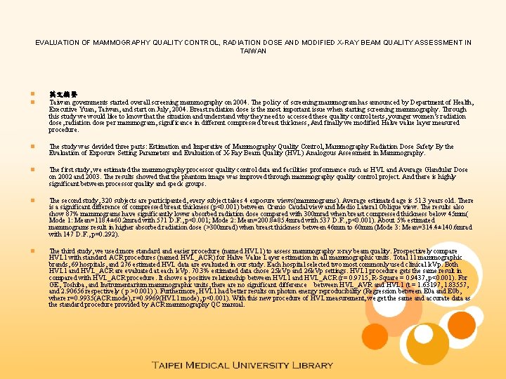 EVALUATION OF MAMMOGRAPHY QUALITY CONTROL RADIATION DOSE AND
