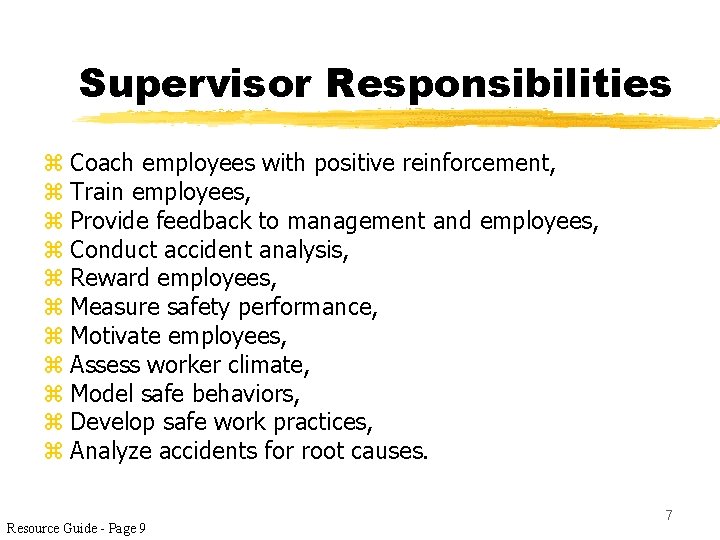 Roles and Responsibilities Executive Middle Management Supervisors Safety