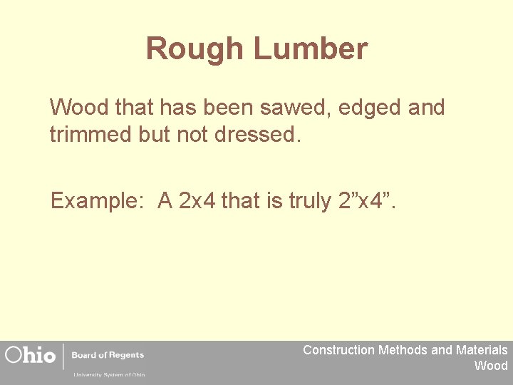 Wood Construction Methods and Materials Wood History of