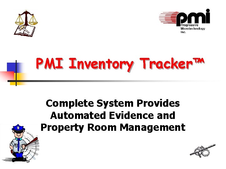PMI Inventory Tracker Complete System Provides Automated Evidence