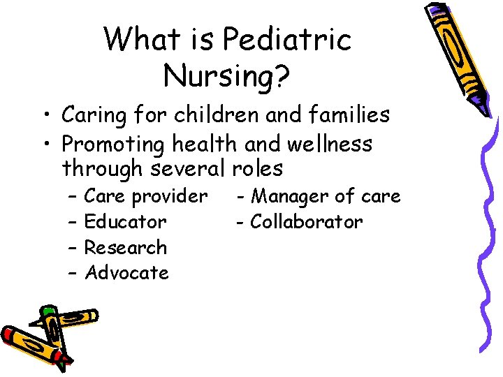 PEDIATRIC NURSING Caring For Children and Their Families