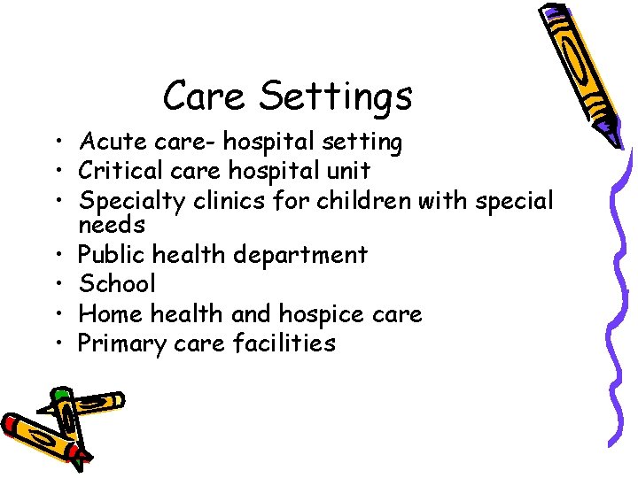 PEDIATRIC NURSING Caring For Children and Their Families