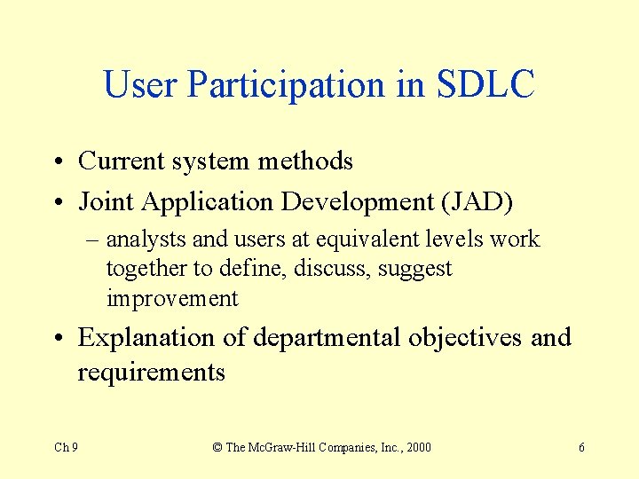 IS Analysis Design Chapter 9 The Systems Development