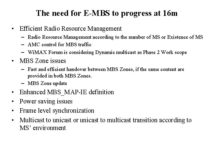 IEEE 802 16 m Enhanced MBS work plan