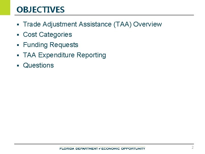 Trade Adjustment Assistance Funding Overview Christina Omran State