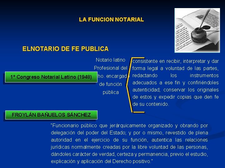 LA FUNCION NOTARIAL 4 1 ELNOTARIO DE FE
